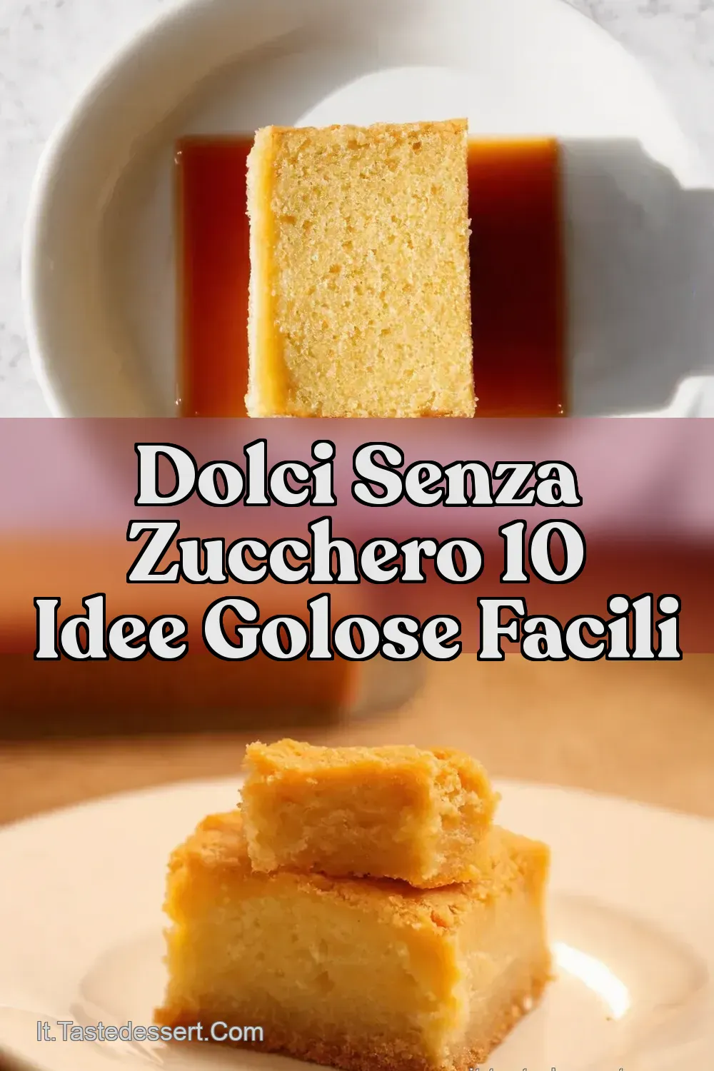 10 Ricette di Dolci Senza La Dolce Vita Senza Zucchero